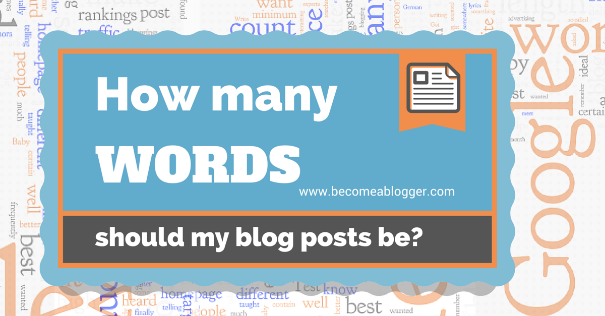 How Many Words Should My Blog Posts Be? - Leslie Samuel