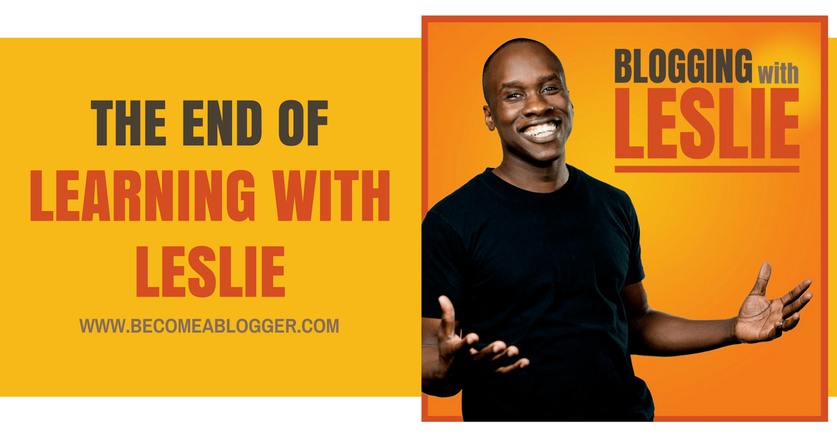 323 The End of Learning with Leslie - Leslie Samuel
