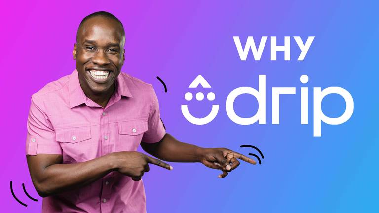 The Ultimate Drip Tutorial Series: Become a Drip Pro in Less than 3 Hours