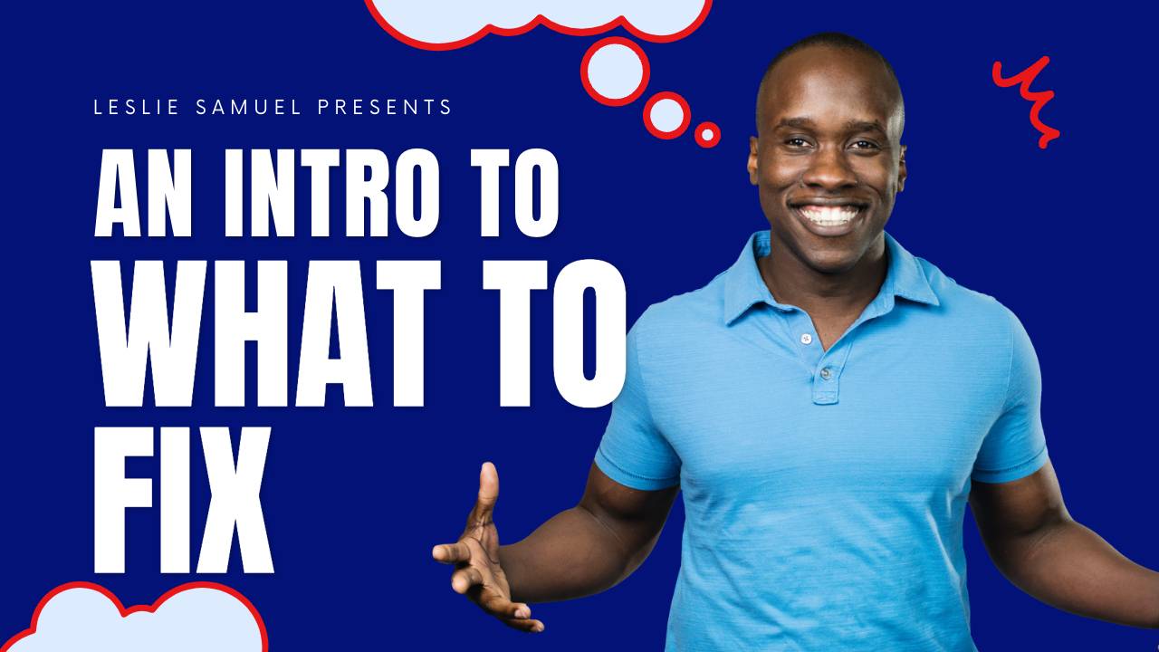 What to Fix in Your Online Business - Leslie Samuel